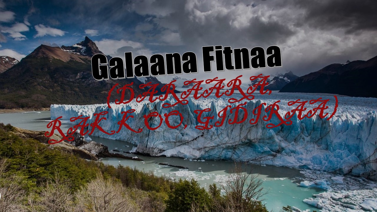 Galaana Fitnaa-Kutaa 2ffaa - Ibsaa Jireenyaa
